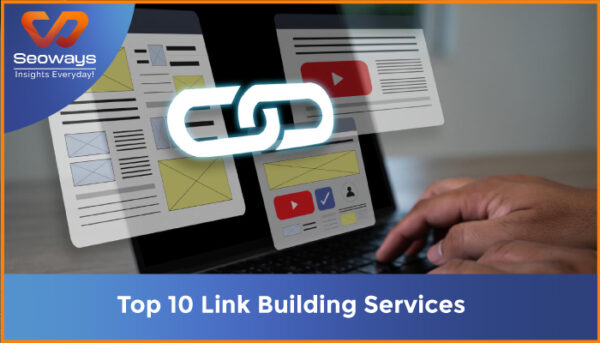 The Top 10 Link Building Services That Truly Work in 2025 - SEOWAYS ...
